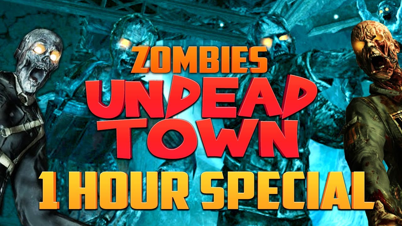 UNDEAD TOWN - 1 HOUR SPECIAL ★ Call of Duty Zombies (Zombie Games ...