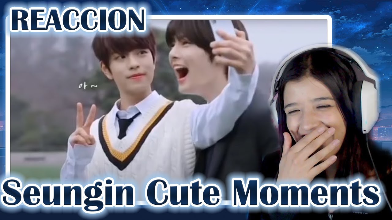 REACCIONANDO A 'SEUNGIN CUTE MOMENTS' - YouTube