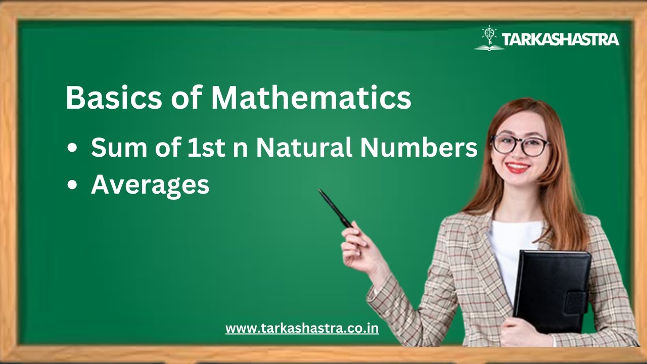 Basics of Mathematics - 4 | Sum of 1st "n" Natural Numbers | Average #basicmath - YouTube