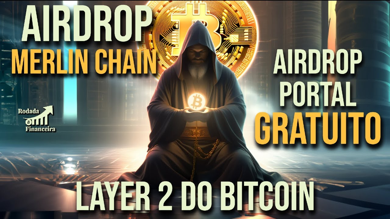 AIRDROP MERLIN CHAIN - LAYER 2 DO BITCOIN / AIRDROP PORTAL - GRATUITO ...