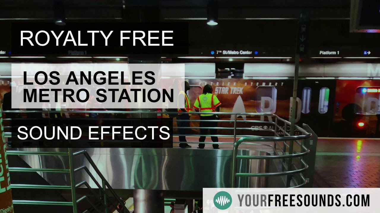 Free Los Angeles Metro Station Sound Effects (Preview) - California ...