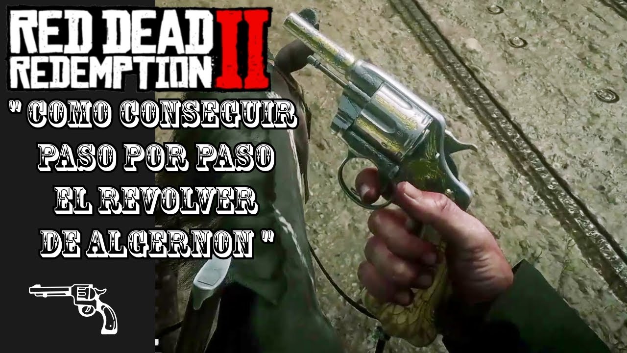 Red Dead Redemption 2: El revolver de Algernon - YouTube