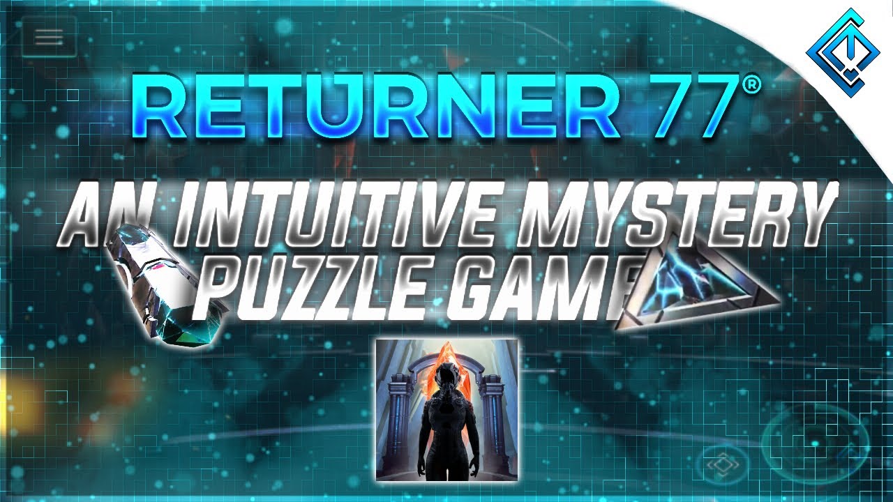 Returner 77 - An Intuitive Mystery Puzzle Game! - YouTube