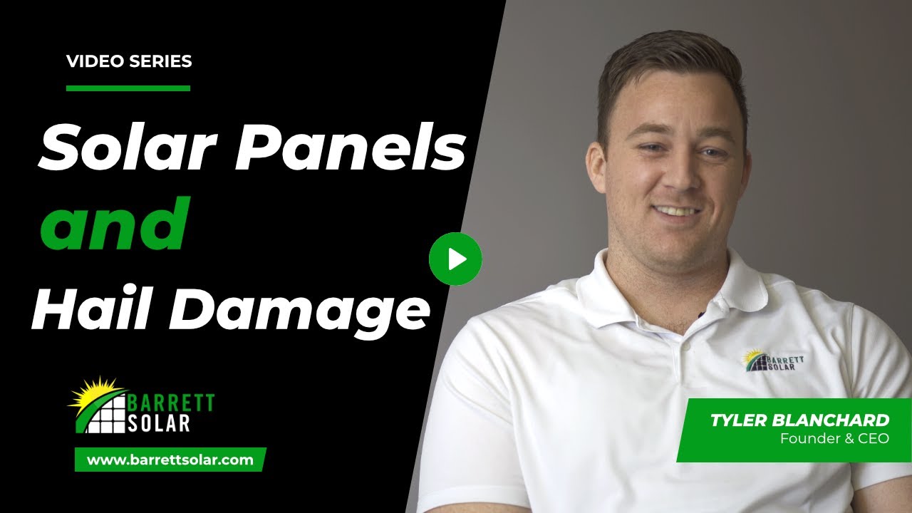 How Do You Handle and Repair Solar Panel Hail Storm Damage? | Barrett ...