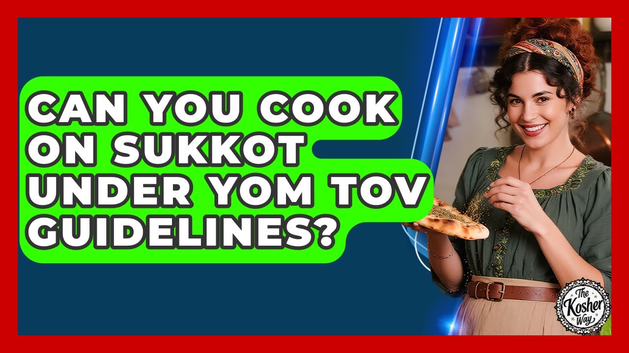 Can You Cook On Sukkot Under Yom Tov Guidelines? - The Kosher Way - YouTube
