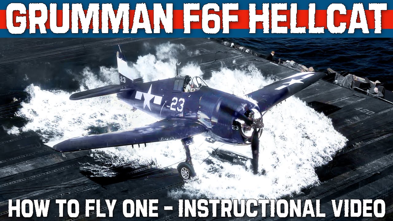 F6F HELLCAT: How To Fly One. Original Upscaled Instructional Manual ...