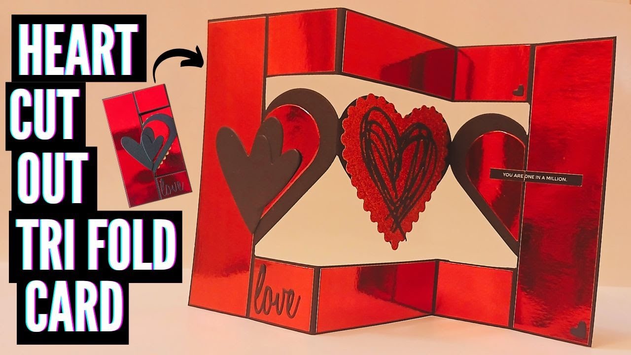 Heart Cut Out Tri Fold Card | Valentine's Day Card Tutorial - YouTube