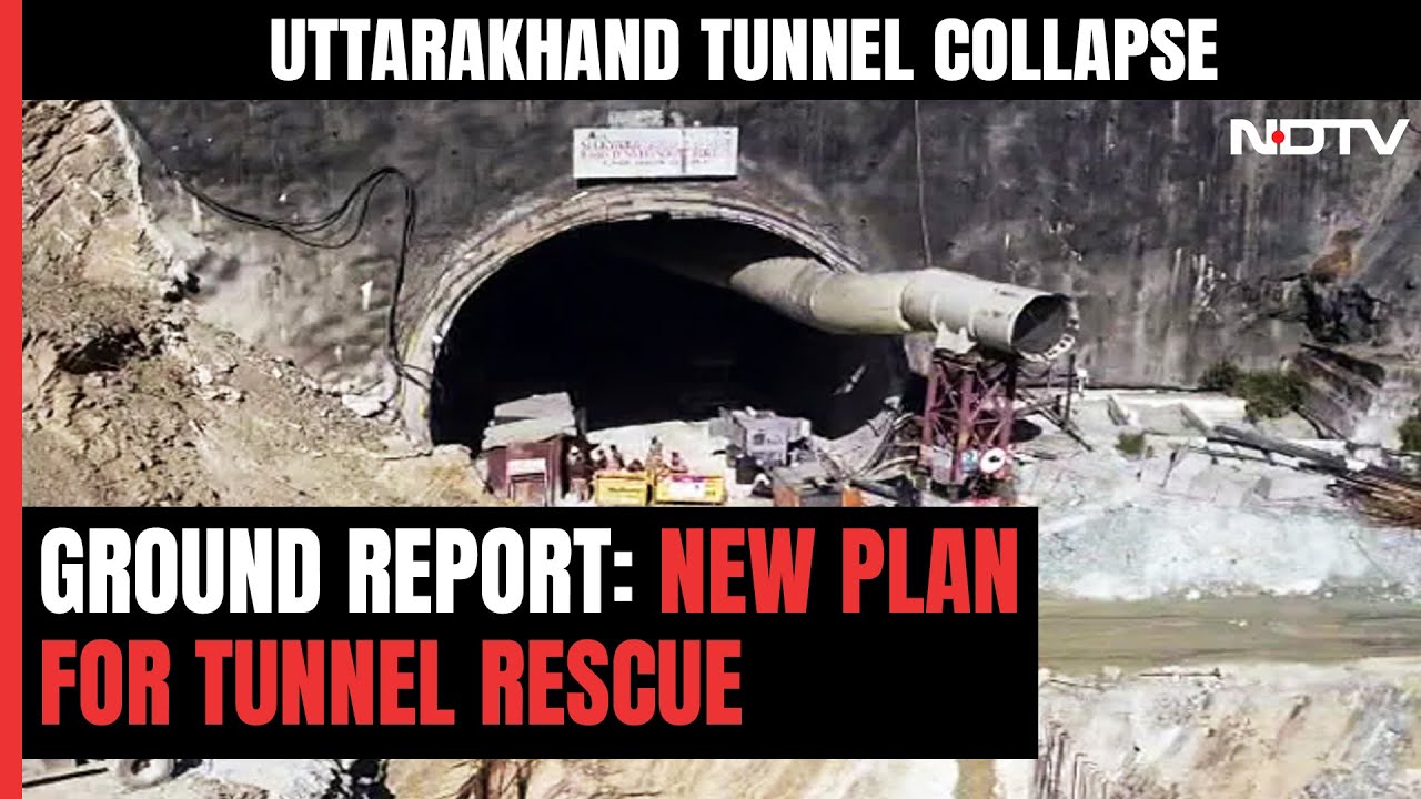 Ground Report: Vertical Shaft, Wider Pipe - Plan For Uttarakhand Rescue ...
