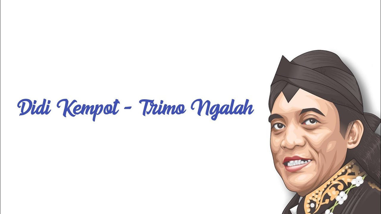 Didi Kempot - Trimo Ngalah (Lirik) - YouTube