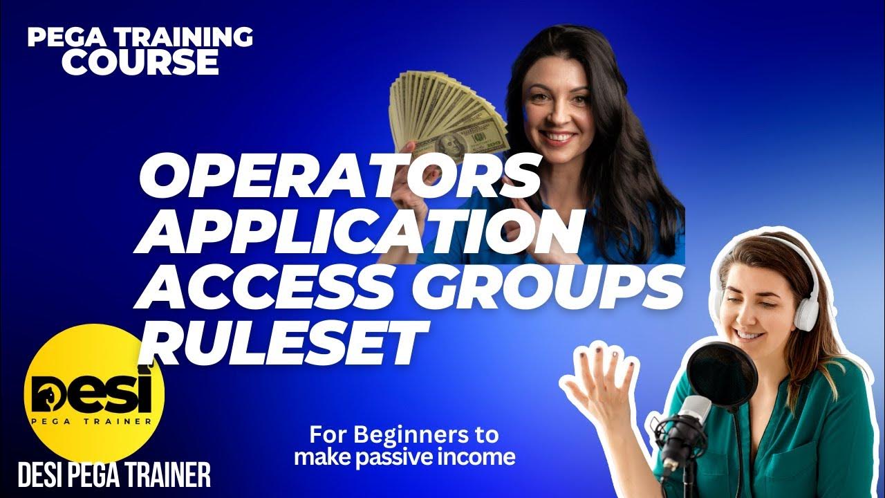 Pega Videos for beginners operators, application, access groups ...
