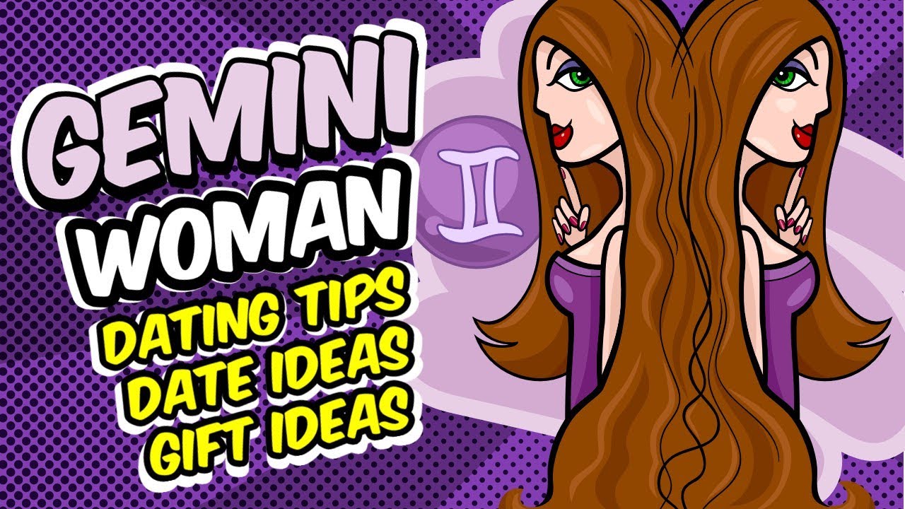 Dating a Gemini Woman – Tips, Gift and Date Ideas - YouTube