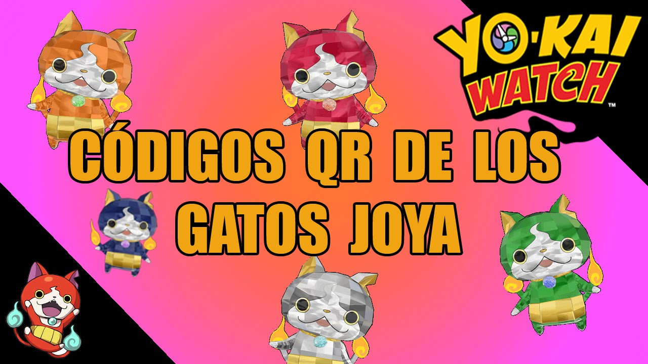 Códigos QR Yo-kai watch de los gatos joyas (válidos para Europa y ...