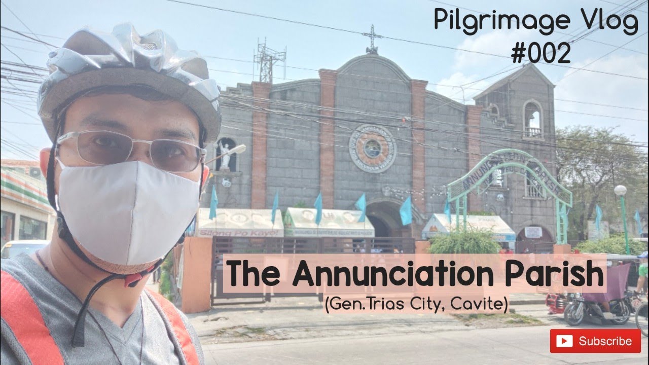 Simbahan sa PasCam Gen.Trias Cavite | The Annunciation Parish ...
