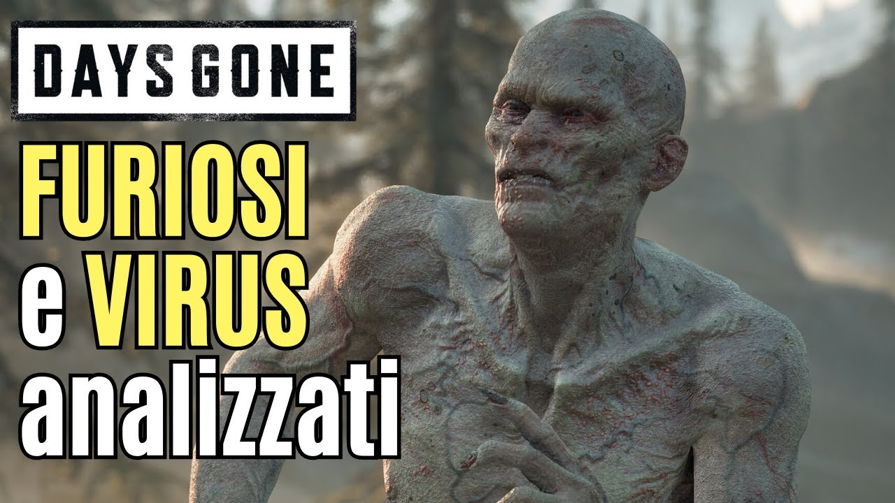 DAYS GONE: Furiosi e Virus analizzati - YouTube