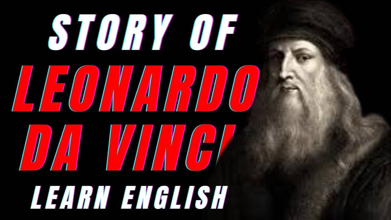 The Renaissance Art And Invention Of Leonardo Da Vinci, Learn English ...