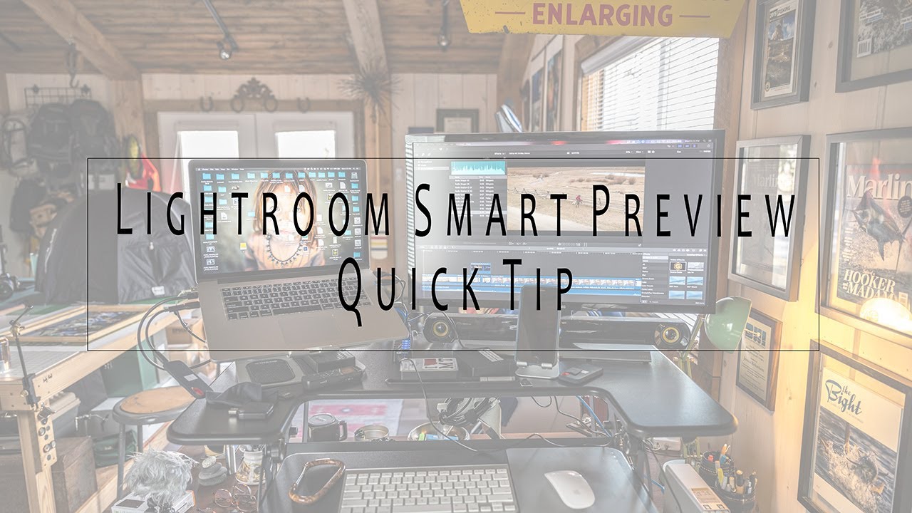 Lightroom Smart Preview Quick Tip - YouTube