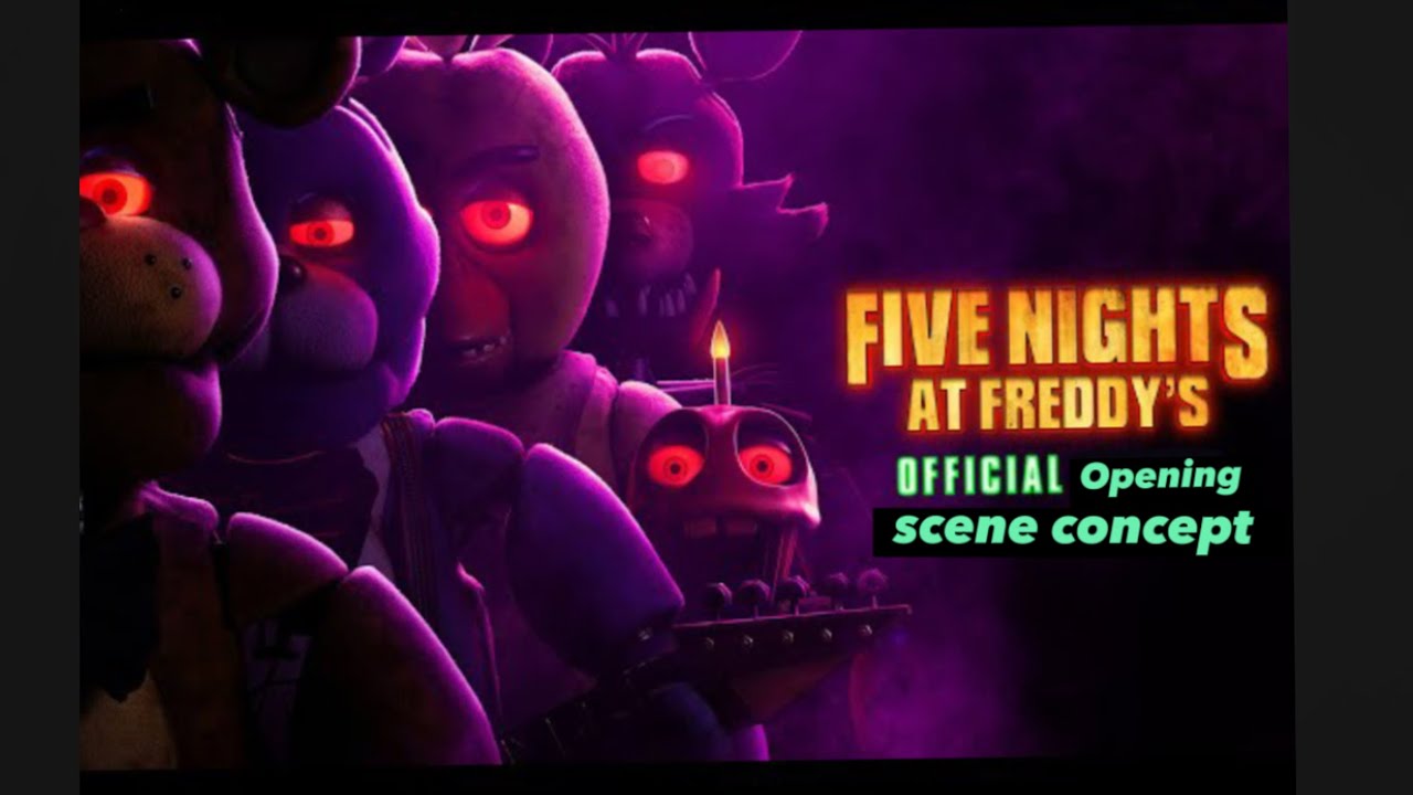 Fnaf movie opening scene concept🐤🐰🐻🦊📸 - YouTube