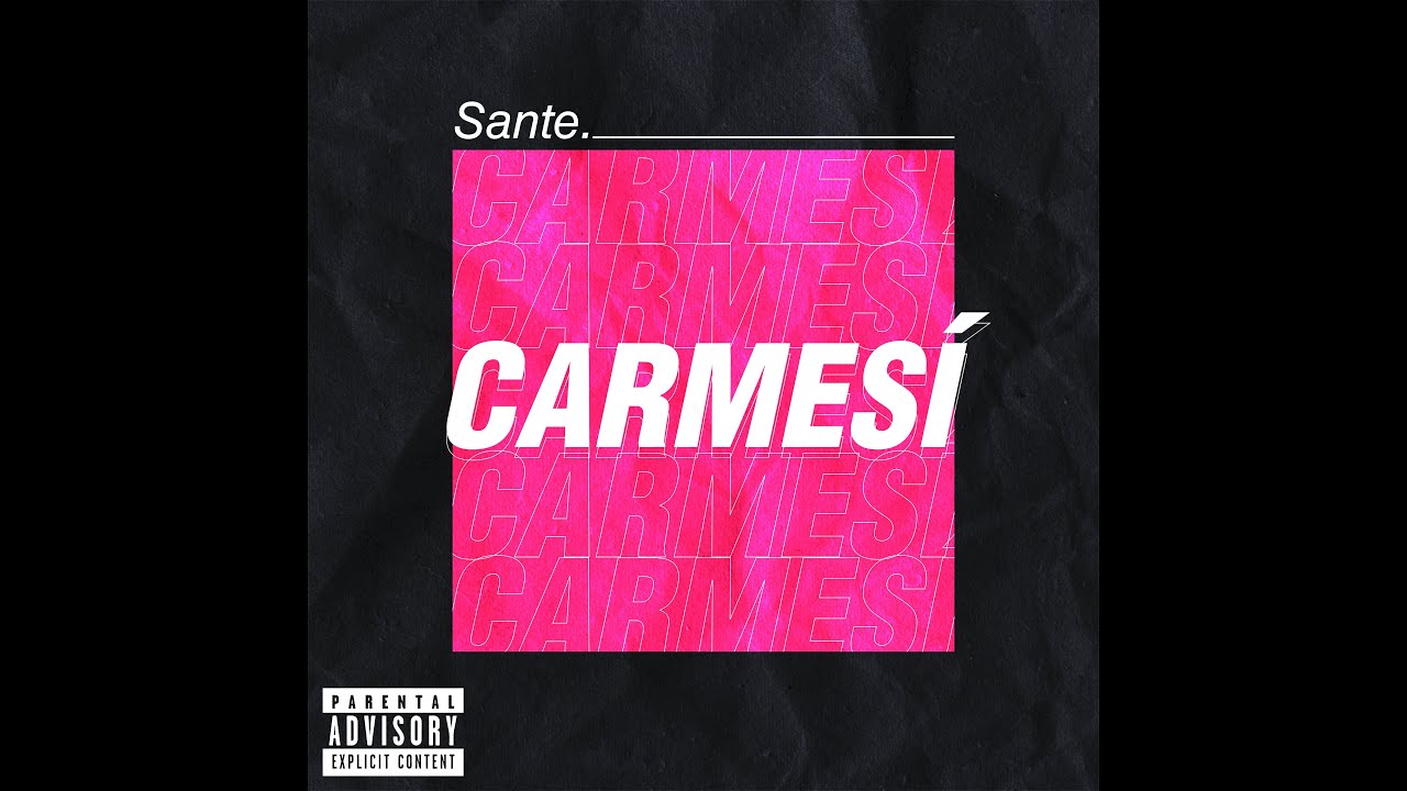 SANTE - CARMESÍ - YouTube