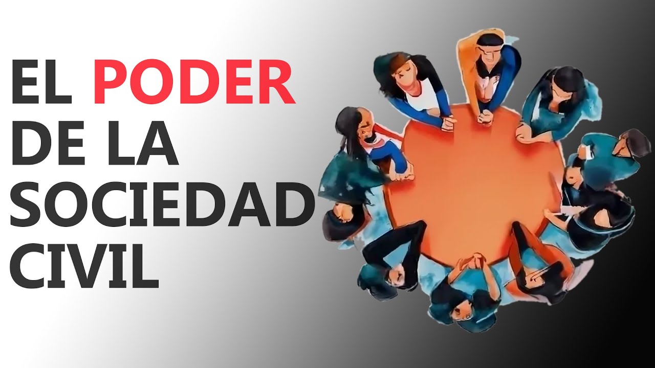 El poder de la Sociedad Civil - YouTube