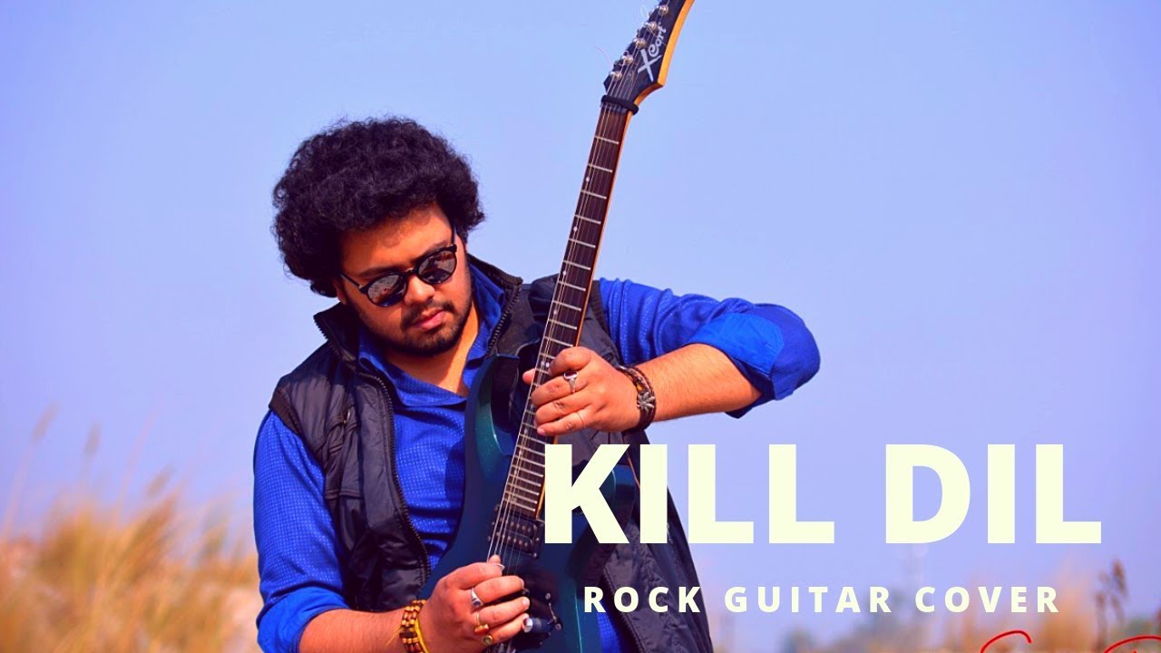 Kill Dil Title song | Rock Cover |Saayan | Govinda | Ranveer Singh ...