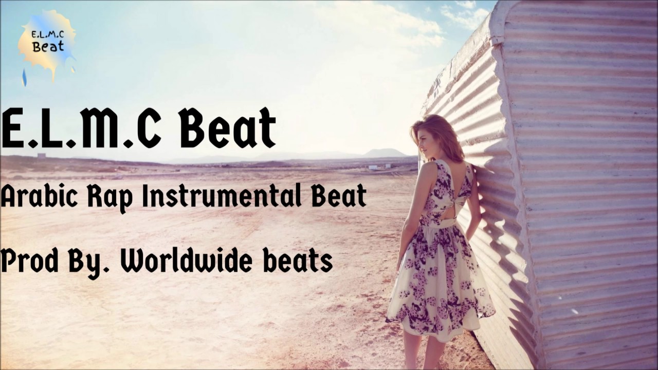 E.L.M.C Beat - Arabic Rap Instrumental Beat - Prod By. Worldwide beats ...