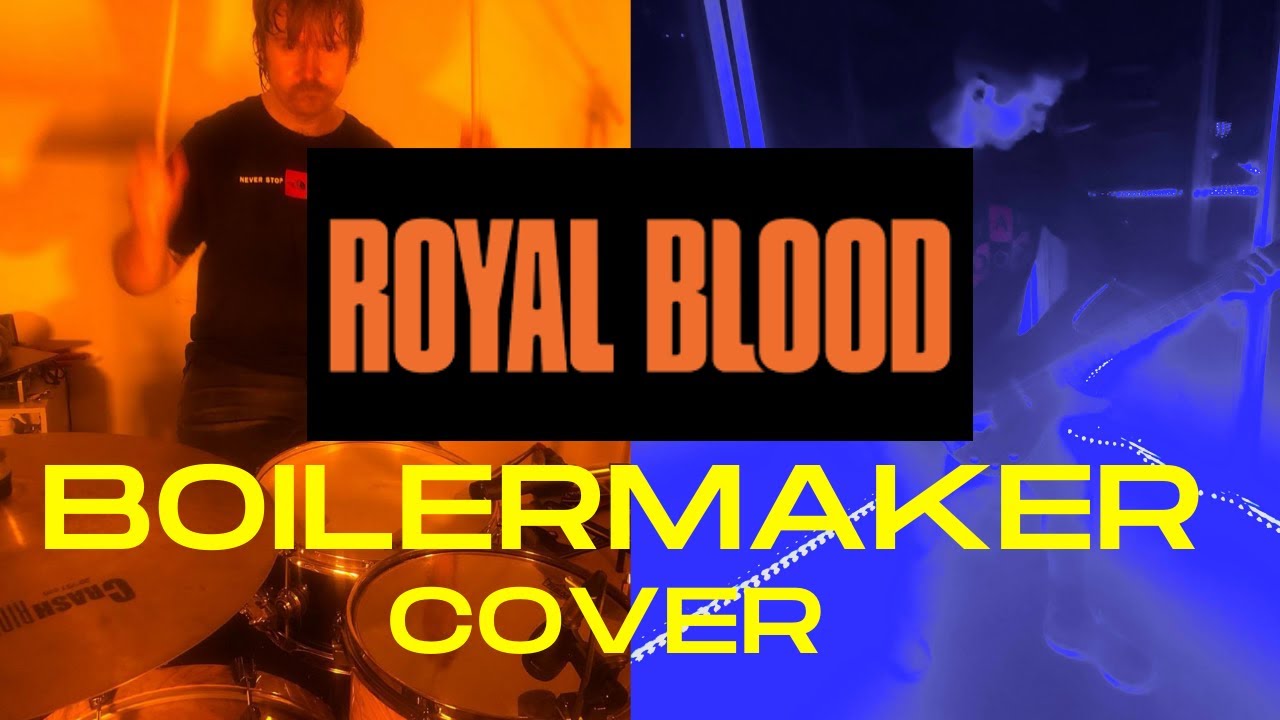 Royal Blood - Boilermaker Cover - YouTube