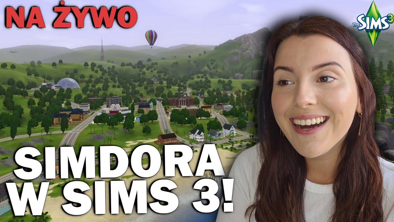 🔴SIMDORA BUDUJE I GRA W THE SIMS 3🔴 NA ŻYWO - YouTube