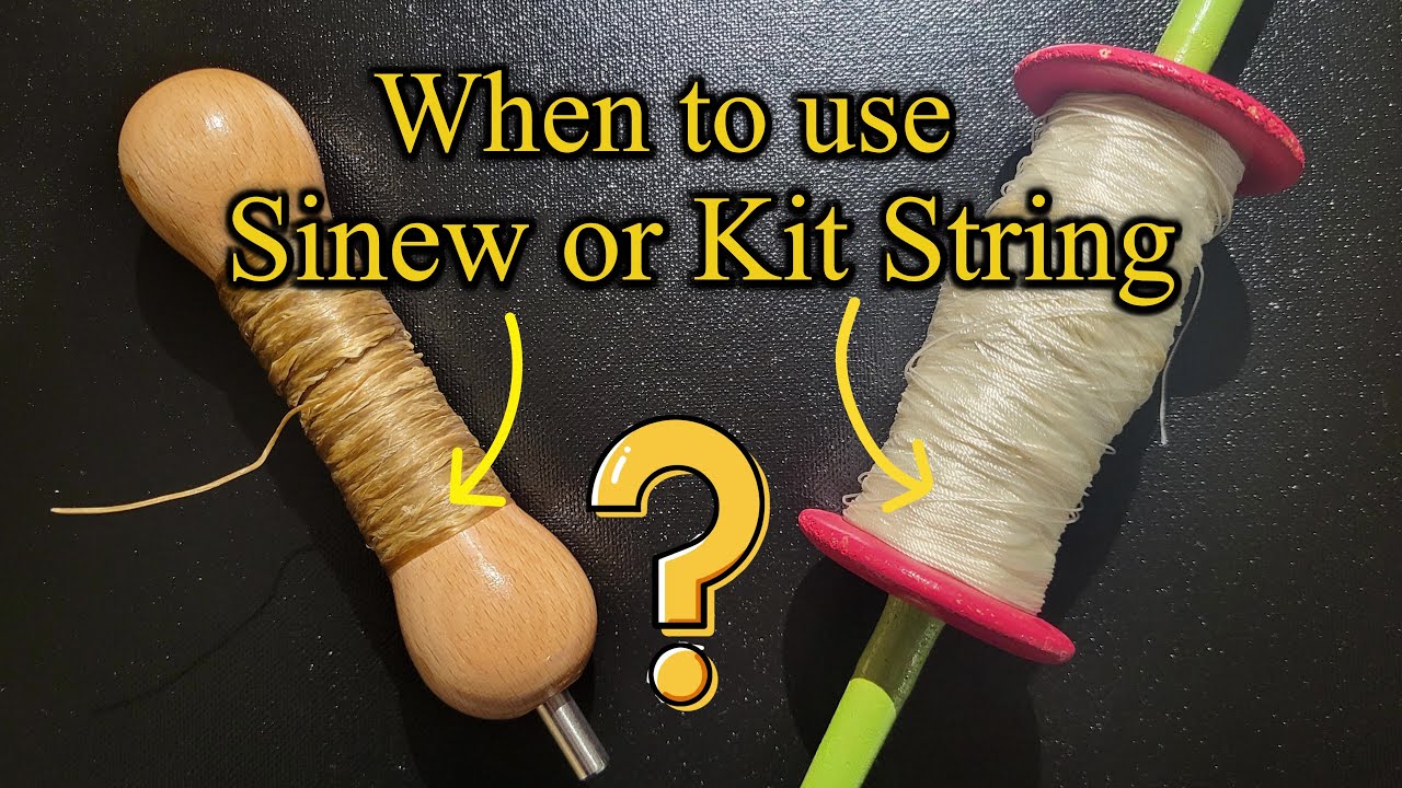 When to us Sinew or Kit String or Rubber Band - YouTube