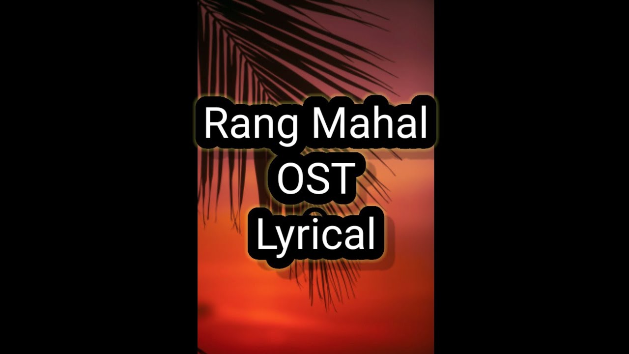Drama Rang Mahal Ost (Lyrical), #ArmeenWrites - YouTube