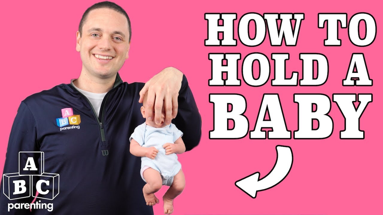 How To Hold A Baby | ABC Parenting - YouTube
