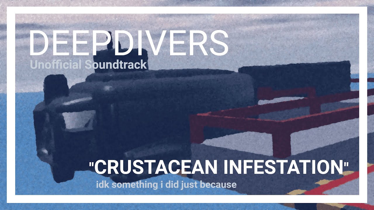 "Crustacean Infestation" - Unofficial Deepdivers Theme (or smth) - YouTube