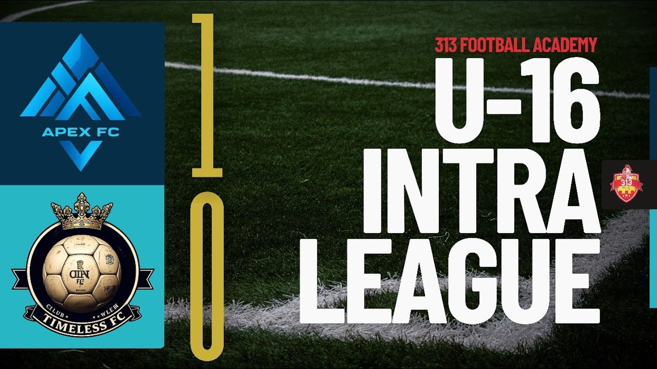 Apex FC vs Timeless FC - 313 Intra-League 25' (Matchday 2) - YouTube