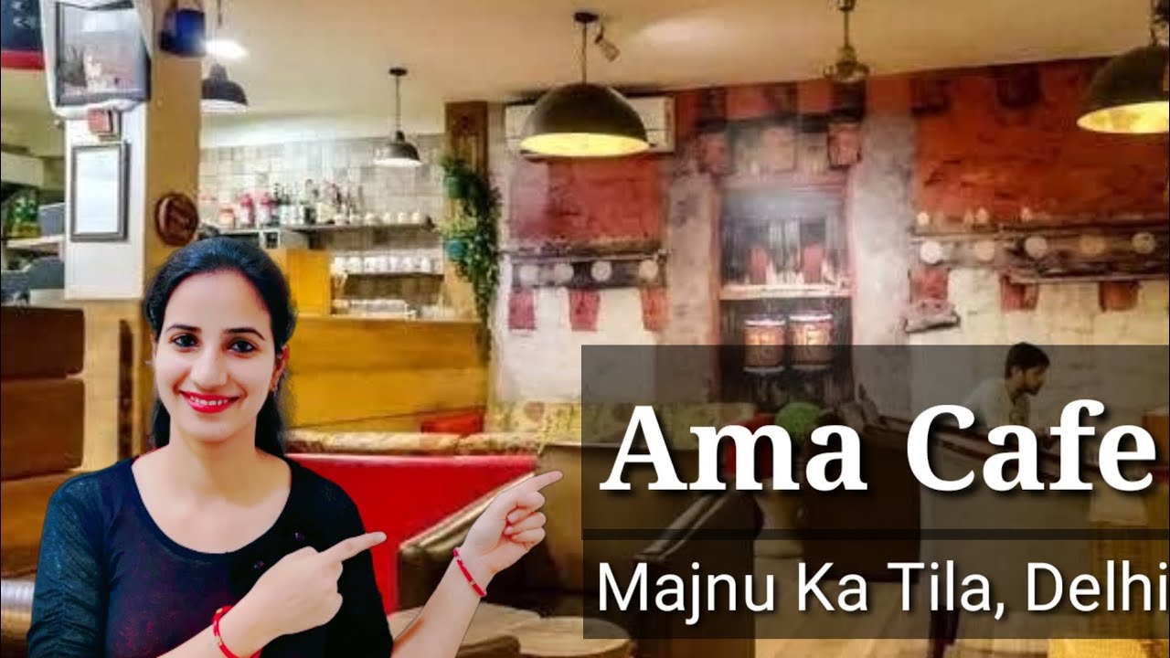 AMA Cafe/Restaurant Majnu ka Tila, New Delhi Reviews : Food Reviews ...