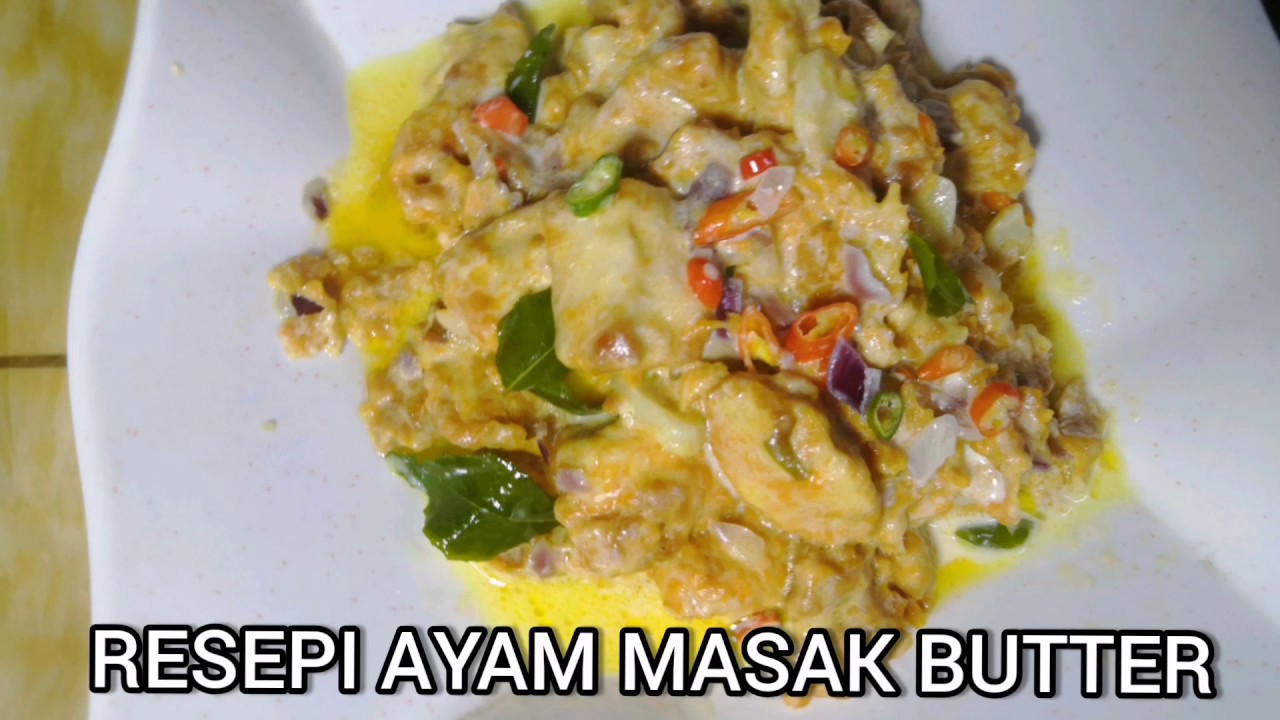 AYAM MASAK BUTTER - YouTube