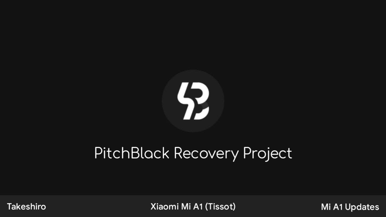 Install PitchBlack Recovery v3.0 on Mi A1 - YouTube