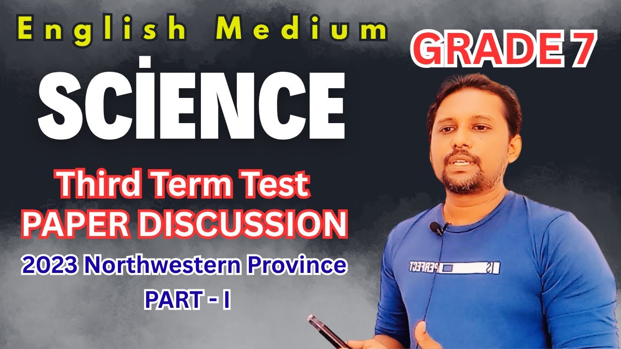 Grade 7 English Medium Science | 3rd Term Test Paper Discussion | NWP ...