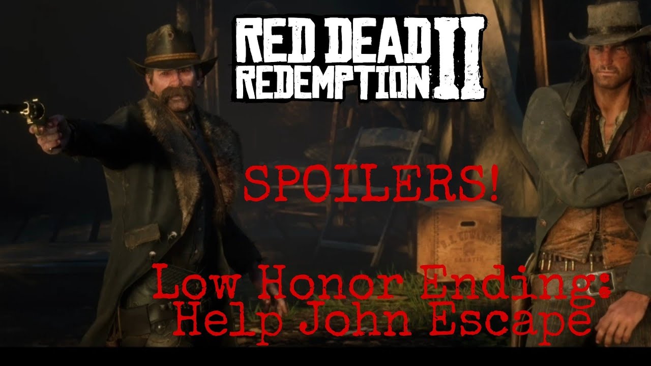 Low Honor Ending: Help John Escape RDR2 | SPOILERS | - YouTube