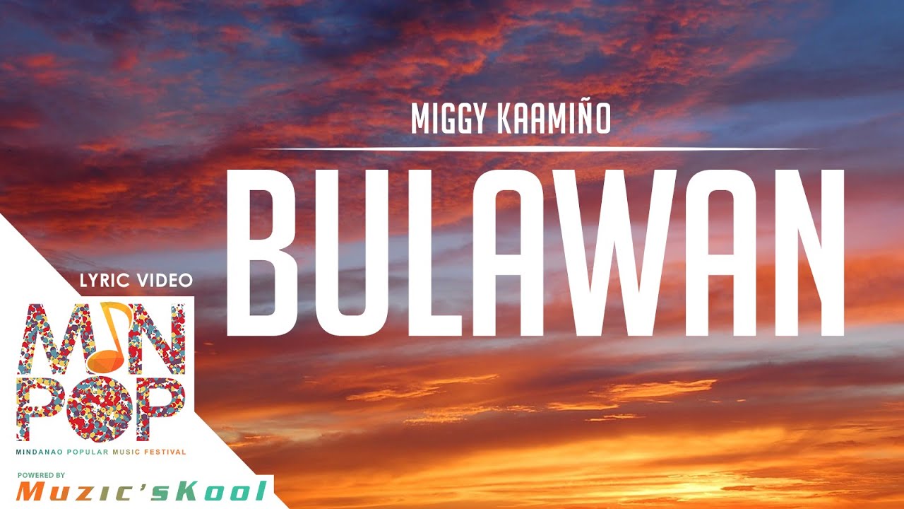 BULAWAN - LYRIC VIDEO MINPOP 2020 TOP 10 - YouTube Music