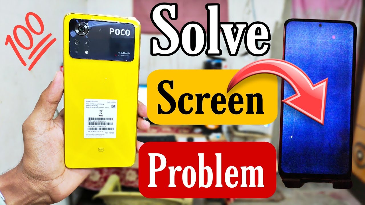 Poco X4 Pro Screen Problem Resolved | How To Resolve Poco X4 Pro ...