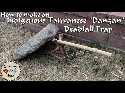 (Remake) How to Make an Indigenous Taiwanese "Dangan" Deadfall Trap ...
