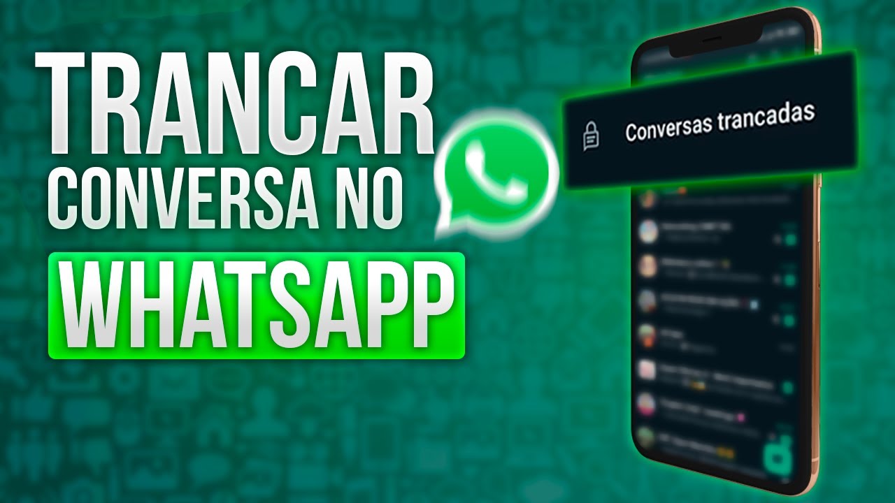 COMO TRANCAR UMA CONVERSA NO WHATSAPP - YouTube