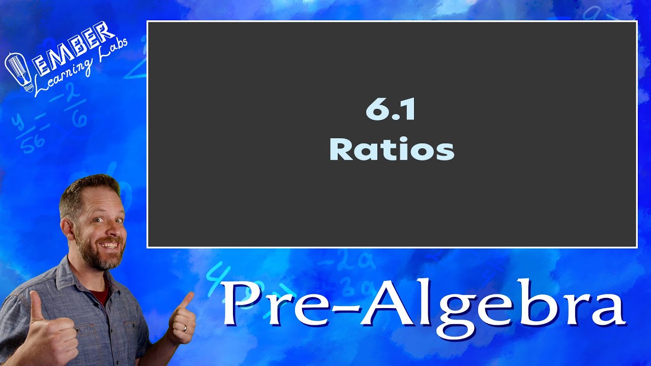 6-1 Ratios | Pre-Algebra | Ember Learning Labs - YouTube