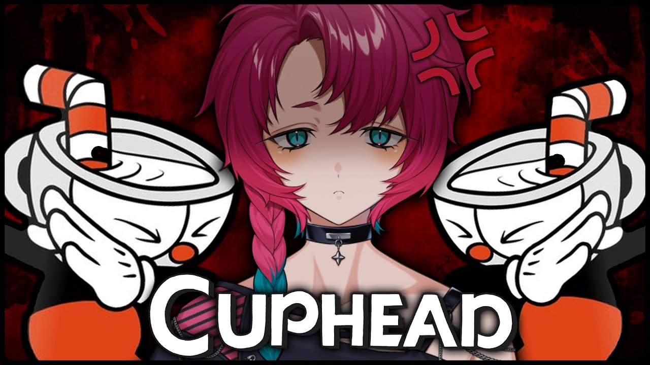 【CUPHEAD】Me? Rage? Never!! (˵ • ᴗ - ˵ ) 【Obari Luca | globie】 - YouTube