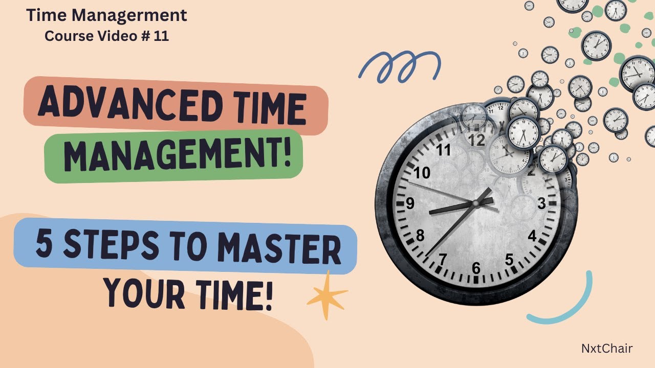 Master Advanced Time Management: The Key to Continuous Improvement and ...