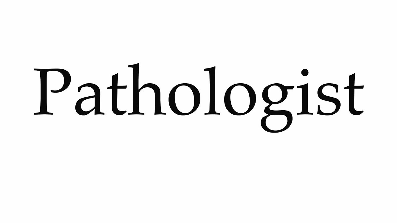 How To Pronounce Pathologist YouTube how-to-pronounce-pathologist-youtube
