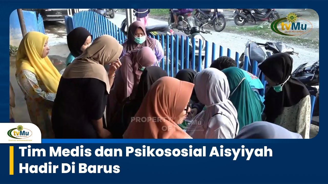 Tim Medis dan Psikososial Aisyiyah Hadir Di Barus - YouTube