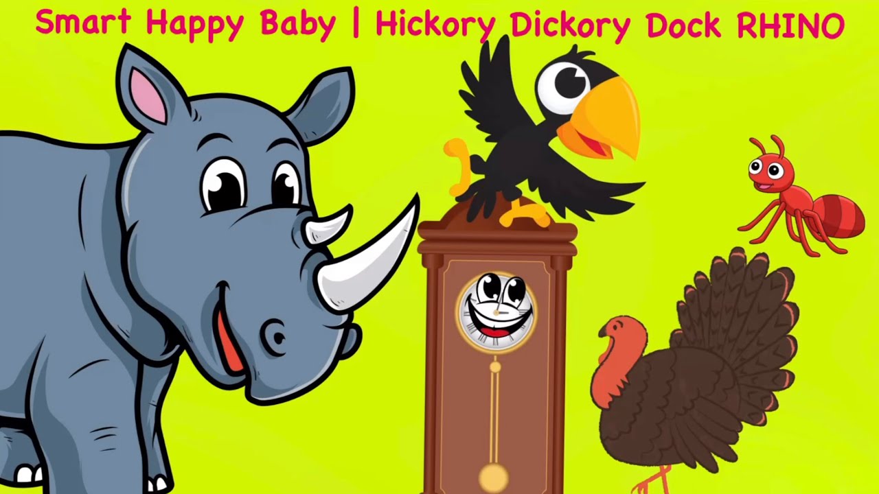 Smart Happy Baby | Hickory Dickory Dock | Hickory Dickory Dock Rhino ...