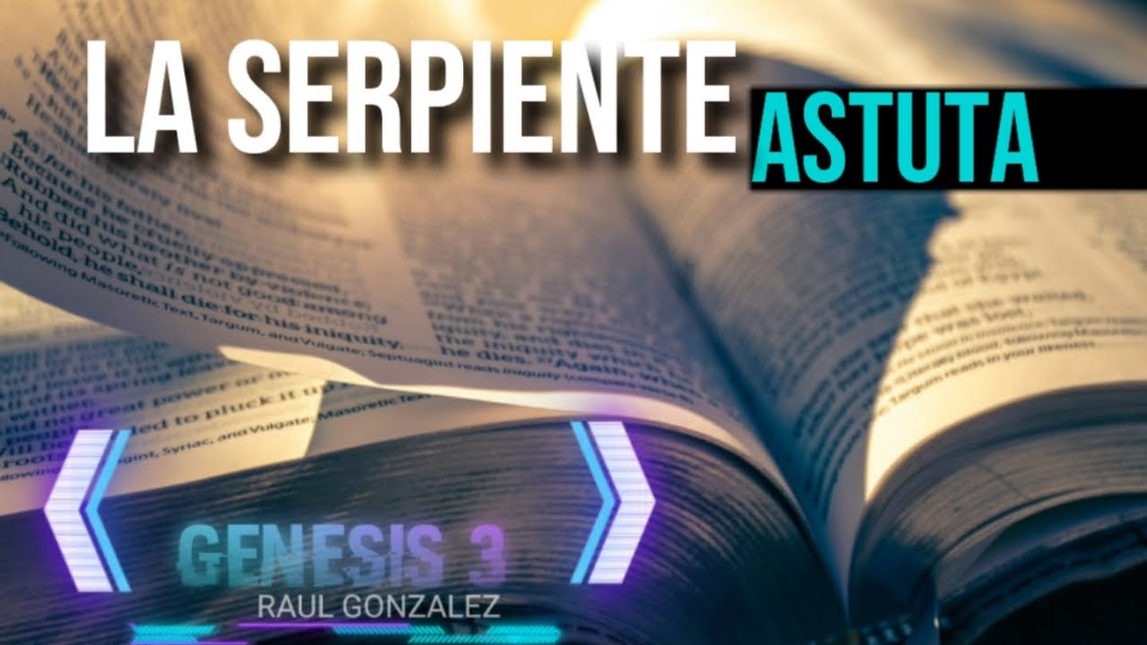 ¿Con quien estas hablando? La serpiente es astuta-Genesis 3 - YouTube