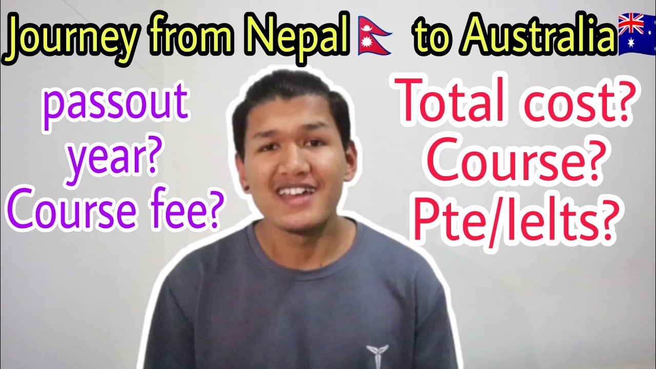 My Journey From Nepal To Australia My Total Cost Passout Year my-journey-from-nepal-to-australia-my-total-cost-passout-year