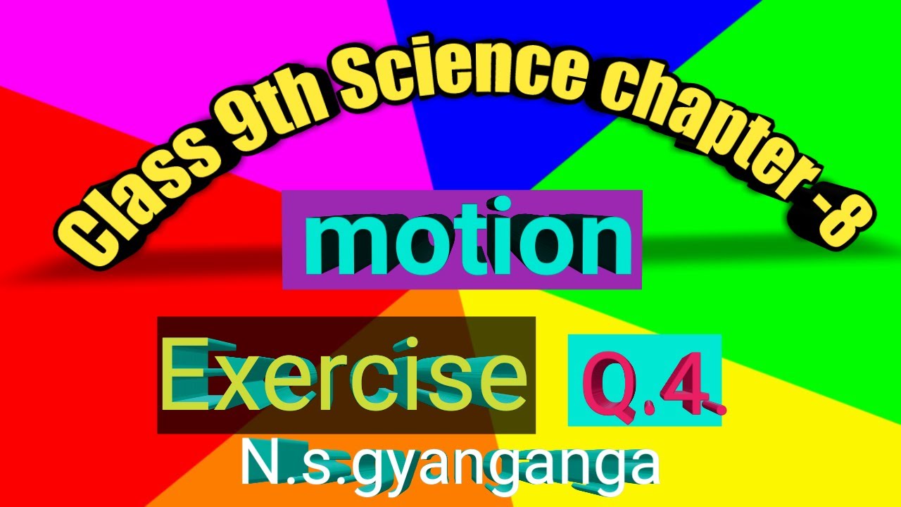 Class 9th Science Chapter 8 Motion Q 4 YouTube class-9th-science-chapter-8-motion-q-4-youtube